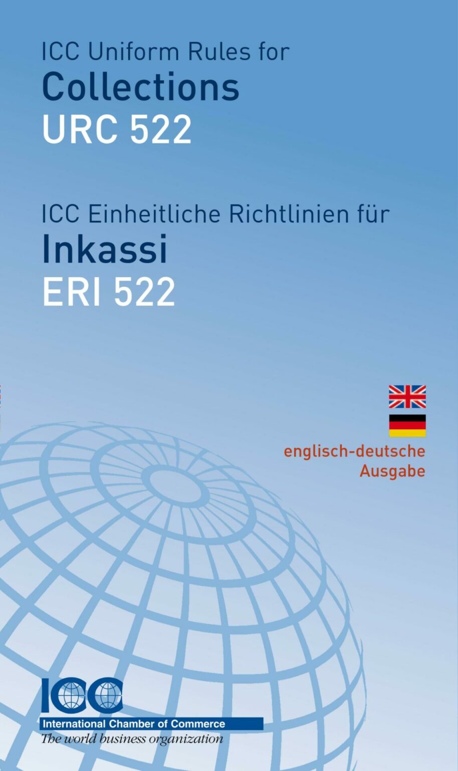 Einheitliche Richtlinien für Inkassi (ERI/URC 522) - ICC Germany