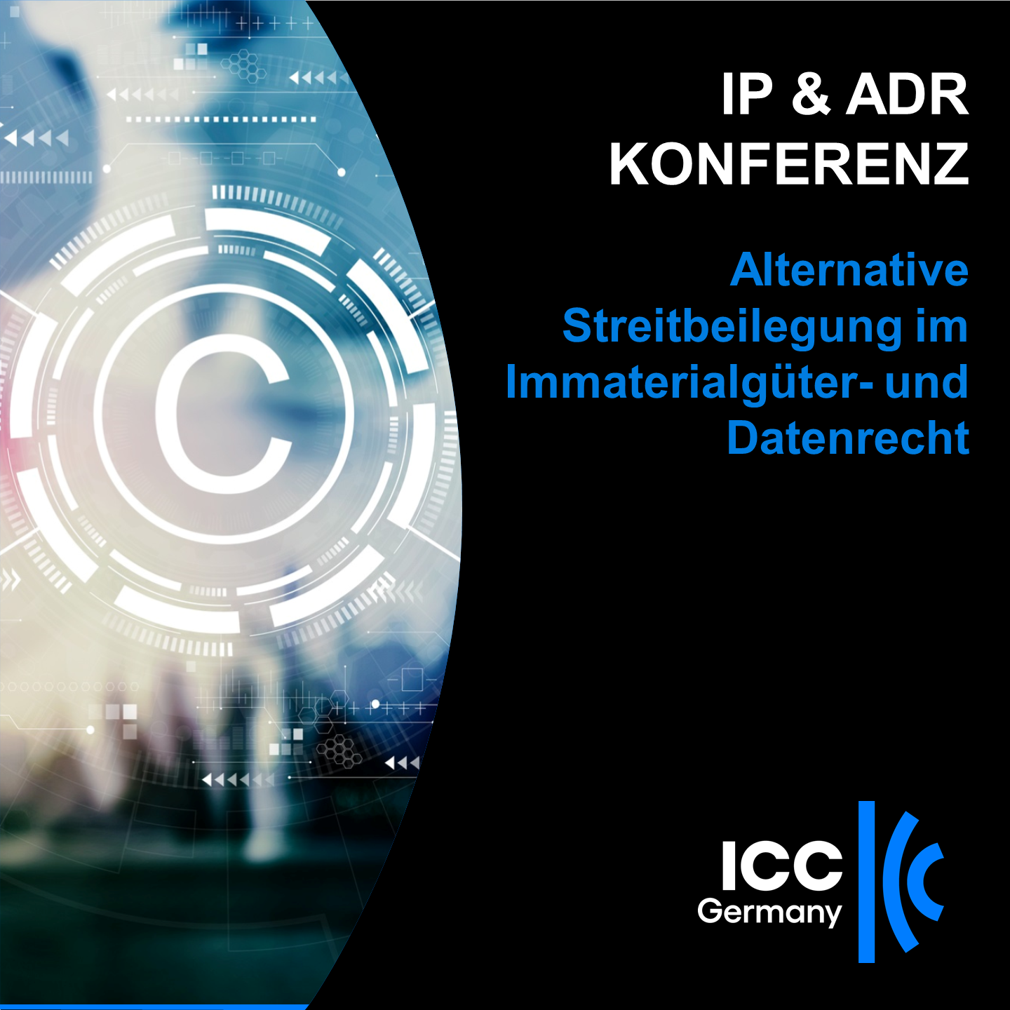 IP & ADR - Konferenz - ICC Germany